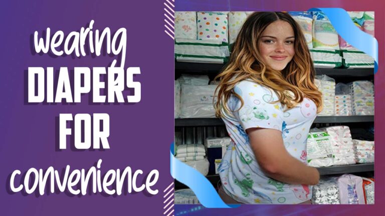 Wearing Diapers For Convenience - A Beginner’s Guide