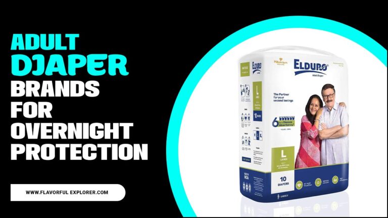 Adult Diaper Brands For Overnight Protection - Comprehensive Guide