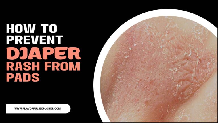 How To Prevent Diaper Rash From Pads