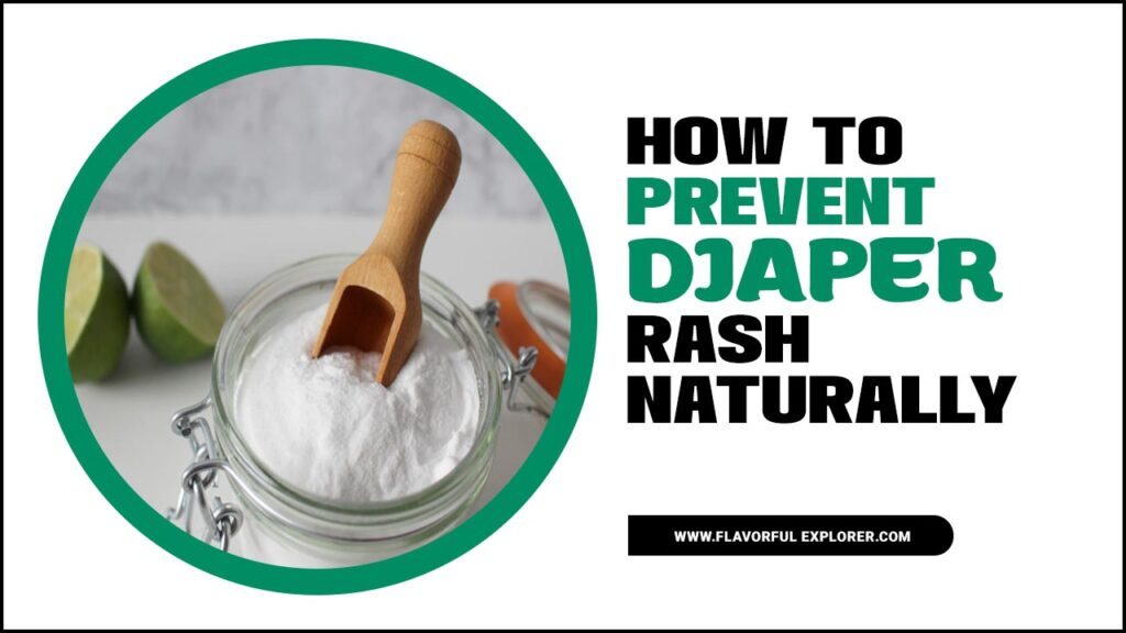 How To Prevent Diaper Rash Naturally - 8 Expert Tips