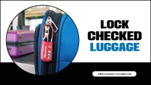 Lock Checked Luggage: Keep Your Luggage Safe