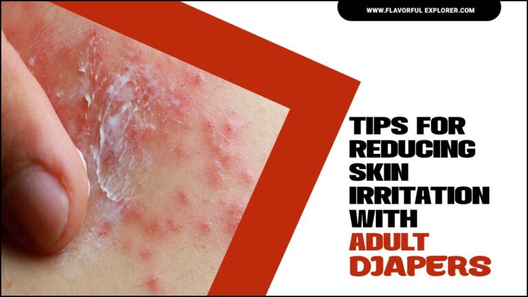 Tips For Reducing Skin Irritation With Adult Diapers