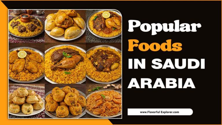 Famous Foods Of Saudi Arabia You Cannot Miss